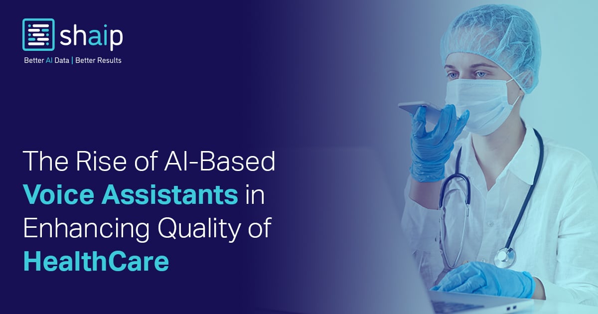 The Rise of AI-Based Voice Assistants in Enhancing Quality of ...