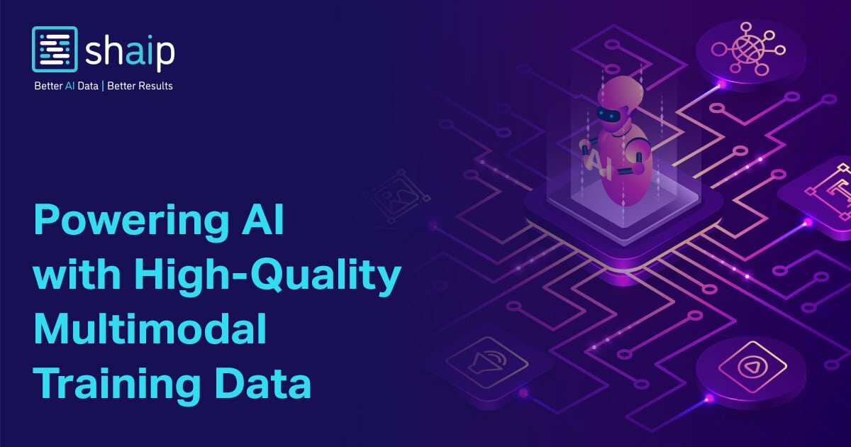 Best Multimodal AI Companies | LLM & Generative AI Expert | Shaip